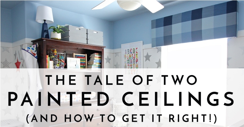The Tale of Two Painted Ceilings (and Tips and Tricks for Getting It ...