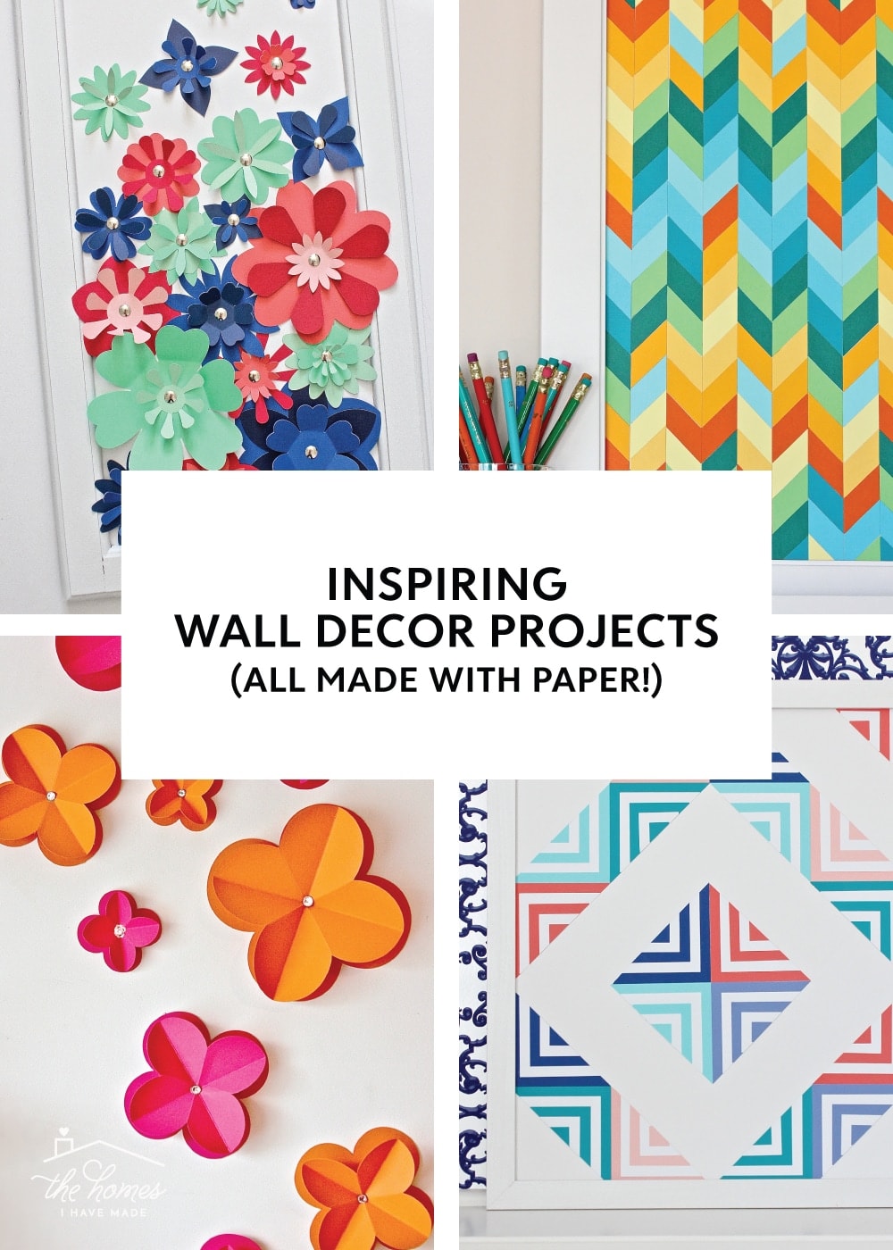 Inspiring Wall Decor Projects All Made With Paper - The Homes I Have Made