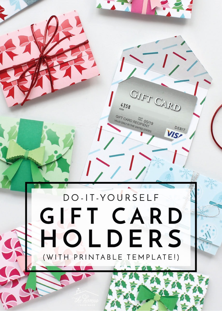 DIY Gift Card Holders (with Printable Template!) - The Homes I Have Made