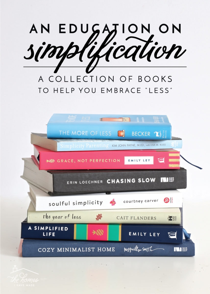 My Simplification Education | 9 Books That Helped Me Embrace the ...