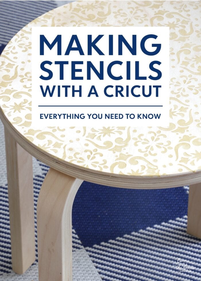 How To Cut Stencils With A Cricut The Homes I Have Made