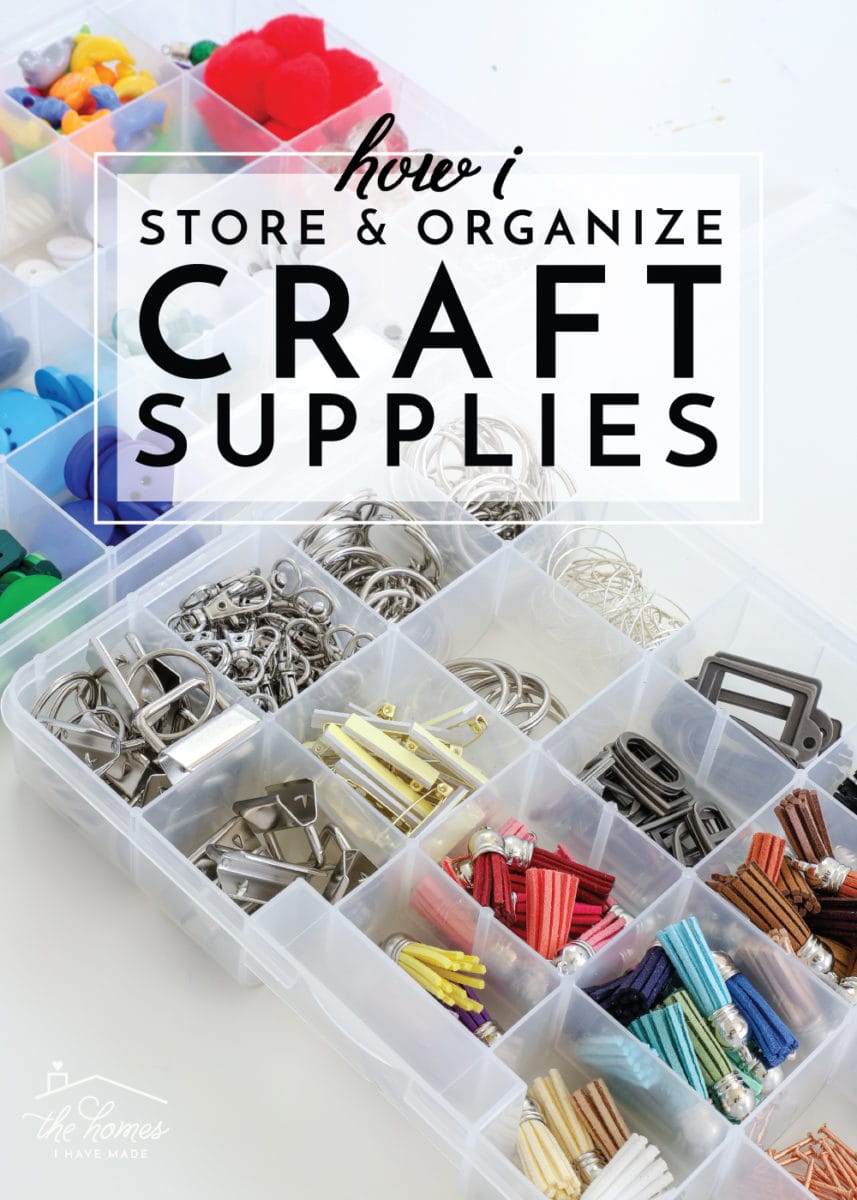 How I Store AAALLL My Craft Supplies! - The Homes I Have Made