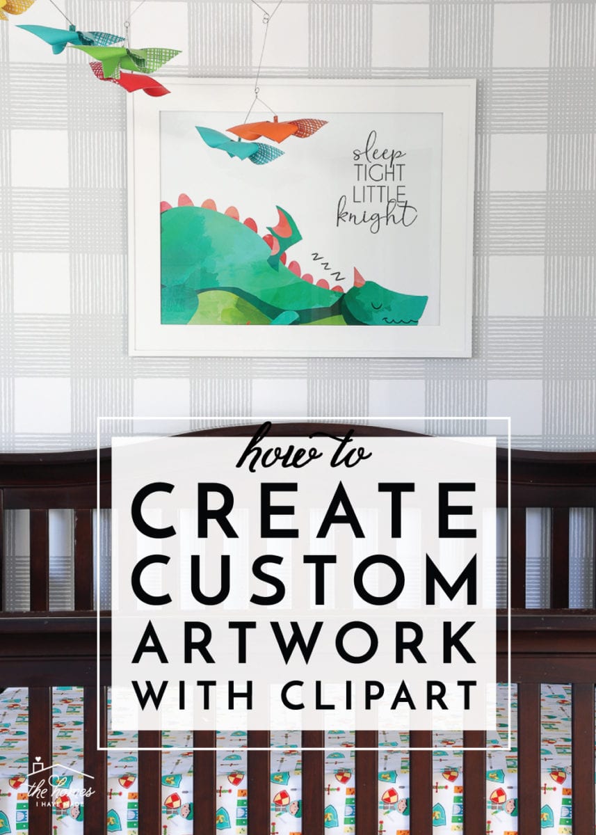 How to Make Custom Artwork With Clipart - The Homes I Have Made