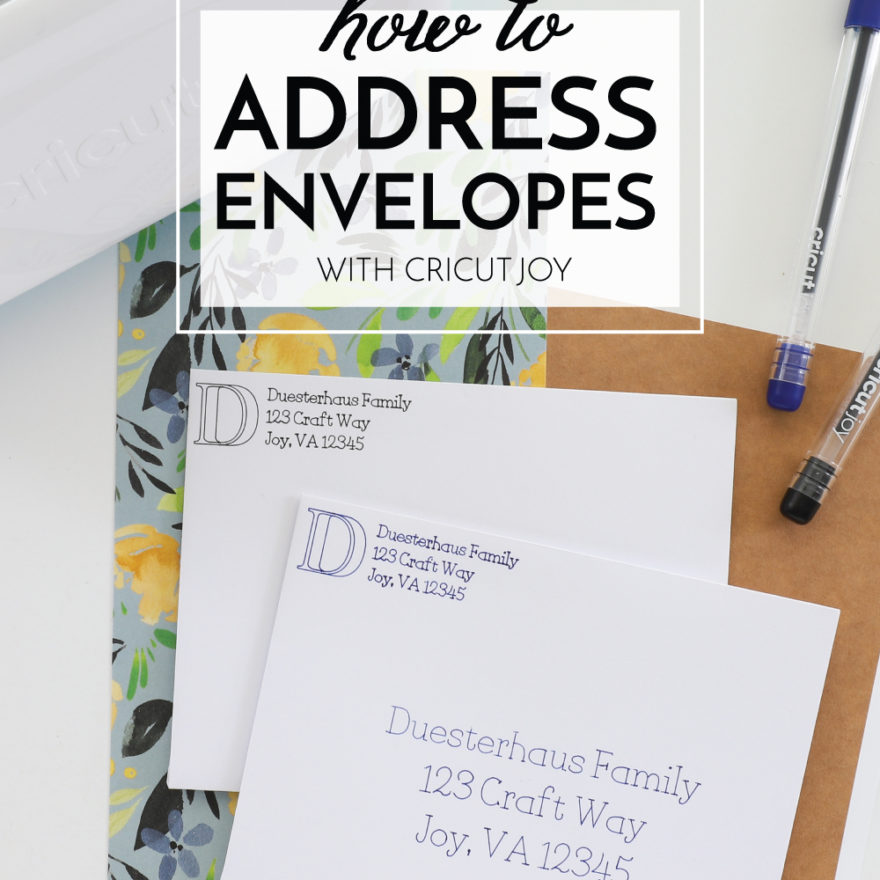  How To Address Envelopes With Cricut Joy The Homes I Have Made