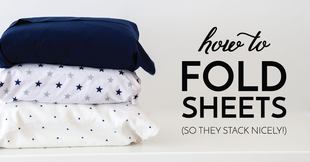 How to Fold Sheets (So They Stack Nicely!) - The Homes I Have Made