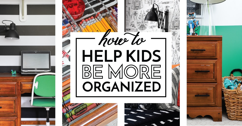 How to Help Kids Be More Organized - Practical Tips That Really Work ...