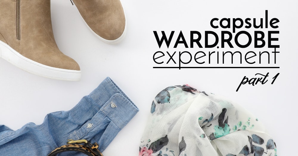Kicking Off My Capsule Wardrobe Experiment! - The Homes I Have Made