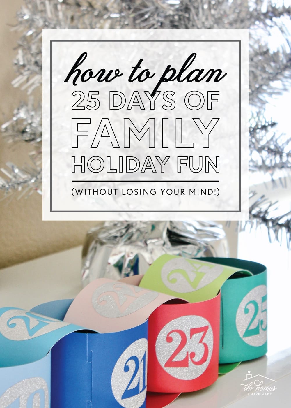 How to Plan 25 Days of Christmas Family Fun (Without Losing Your Mind!)