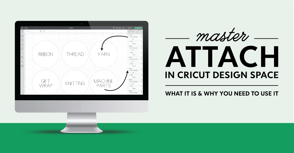 How (& Why!) to Use Attach In Cricut Design Space - The Homes I Have Made