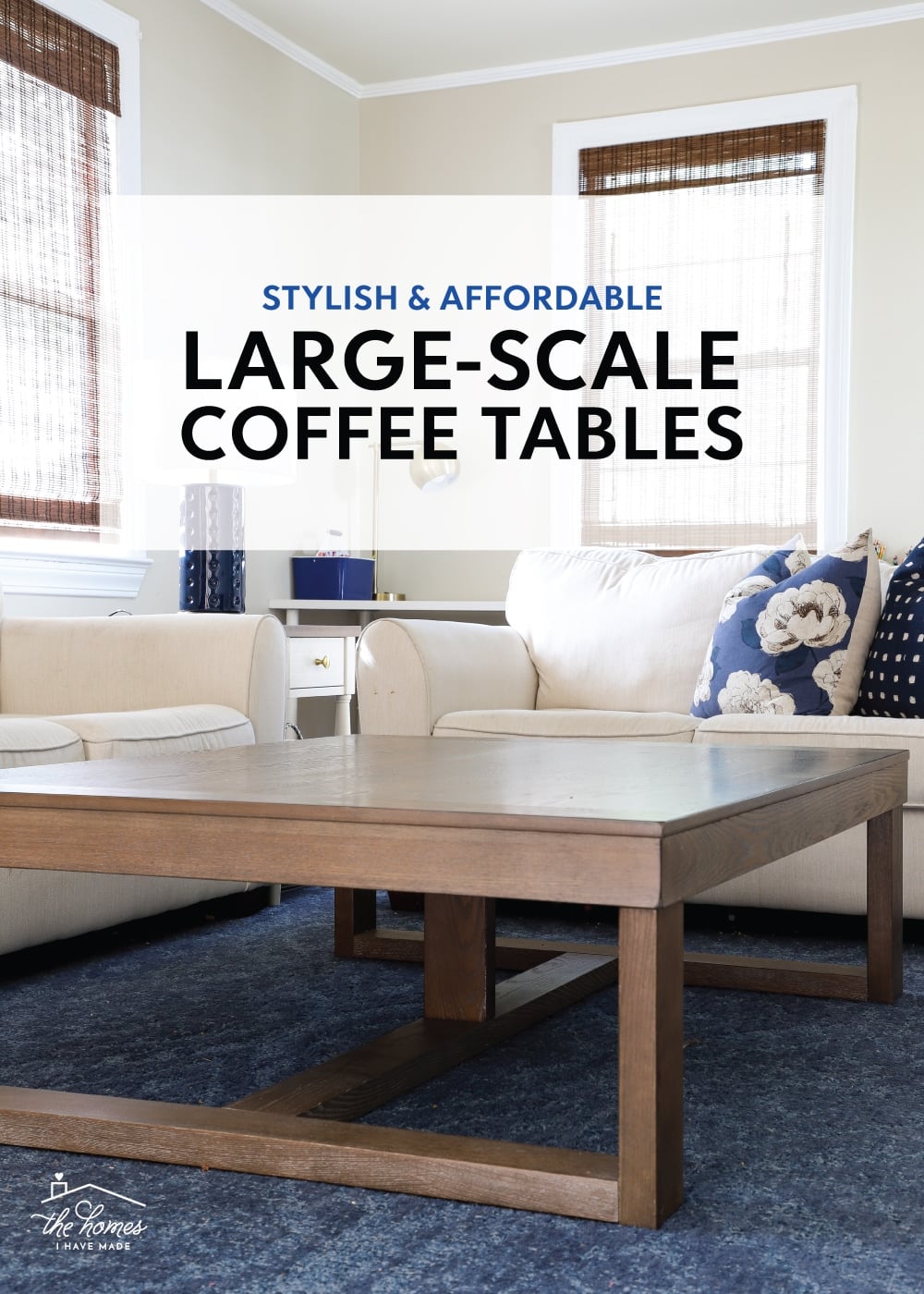 Stylish Large Coffee Tables (That Are Affordable Too!) - The Homes I ...