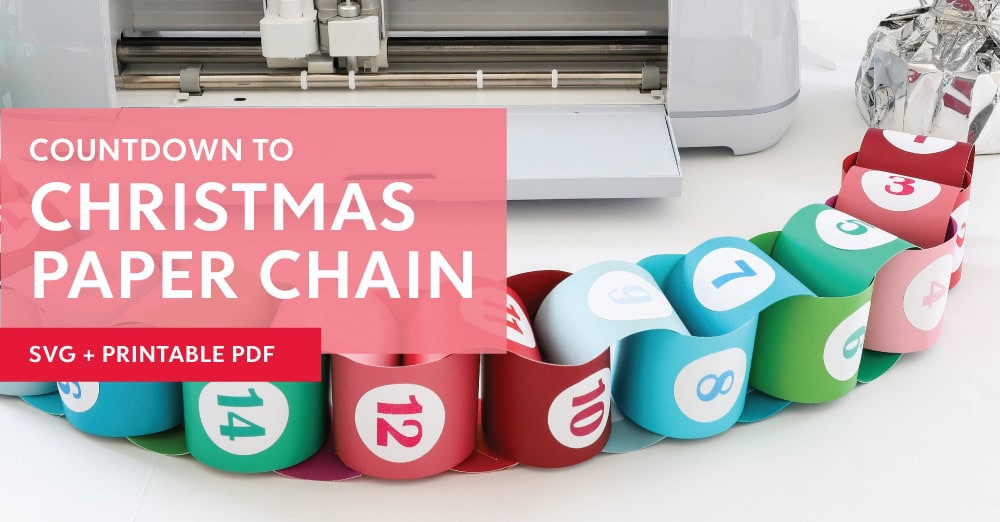 Easy DIY Christmas Countdown Chain (with SVGs + Templates!) - The Homes ...